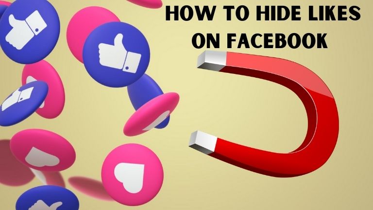How to Hide Likes on Facebook - Step By Step Guide