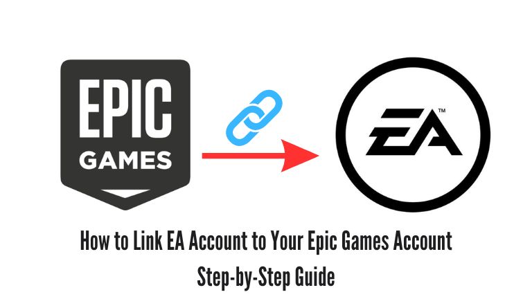 How to Link EA Account to Your Epic Games Account